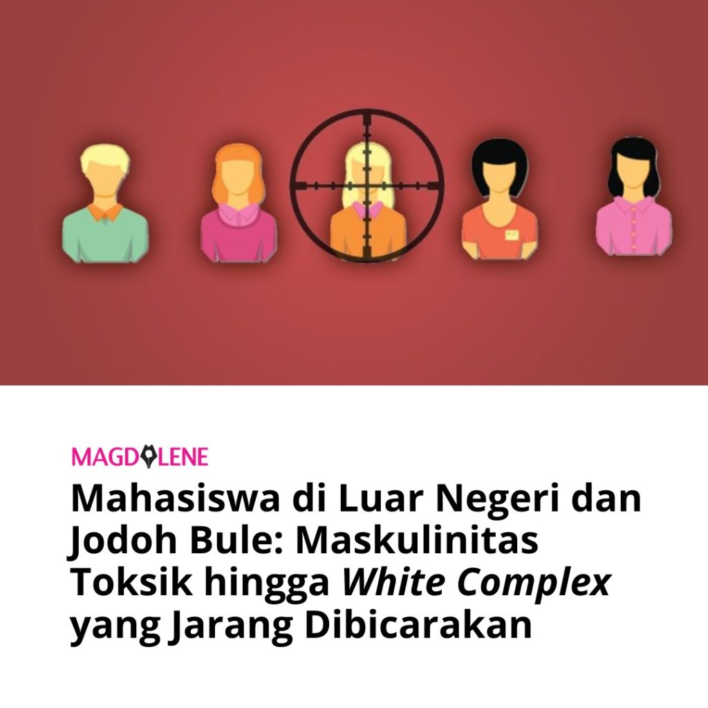 Mahasiswa di Luar Negeri dan Jodoh Bule: Maskulinitas Toksik hingga ...